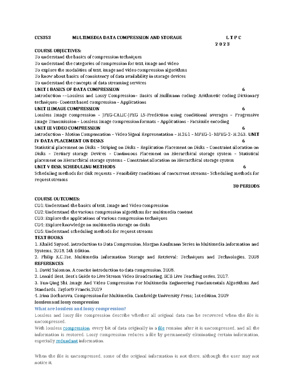 Lossless and lossy compression - CCS353 MULTIMEDIA DATA COMPRESSION AND STORAGE L T P C 2 0 2 3 ...