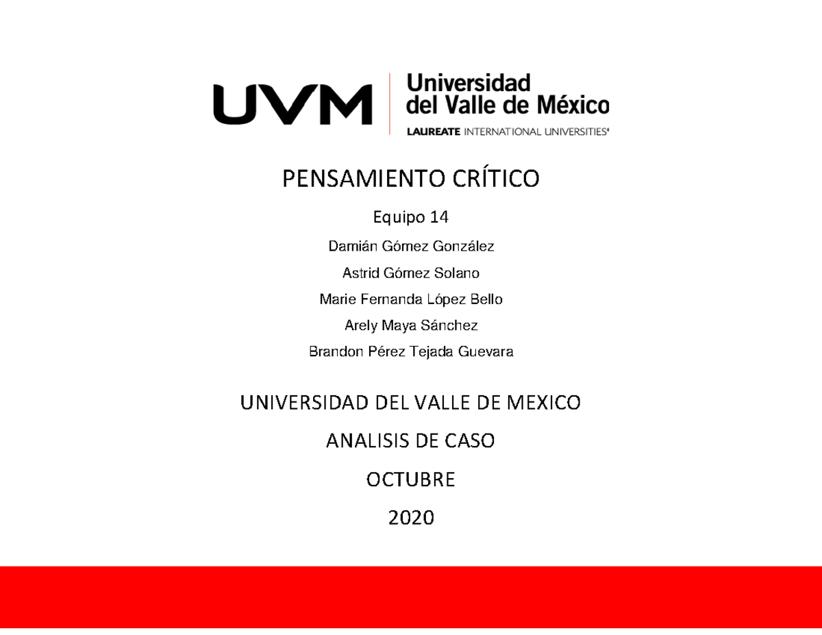 7#ASG - resumen - PENSAMIENTO CRÍTICO Equipo 14 Damián Gómez González ...