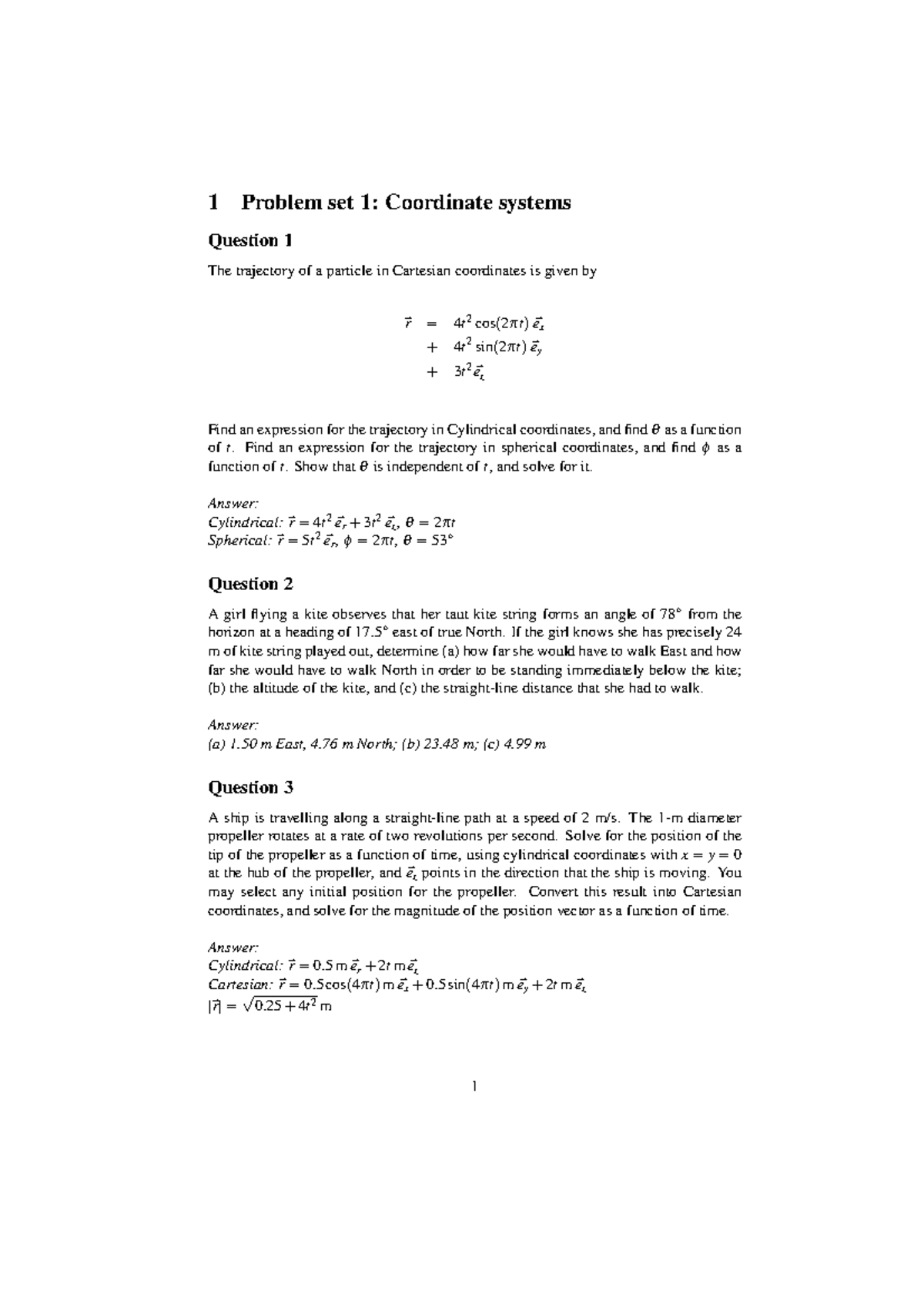 Dynamics - Problem set 1 - 1 Problem set 1: Coordinate systems Question 1 The trajectory of a ...