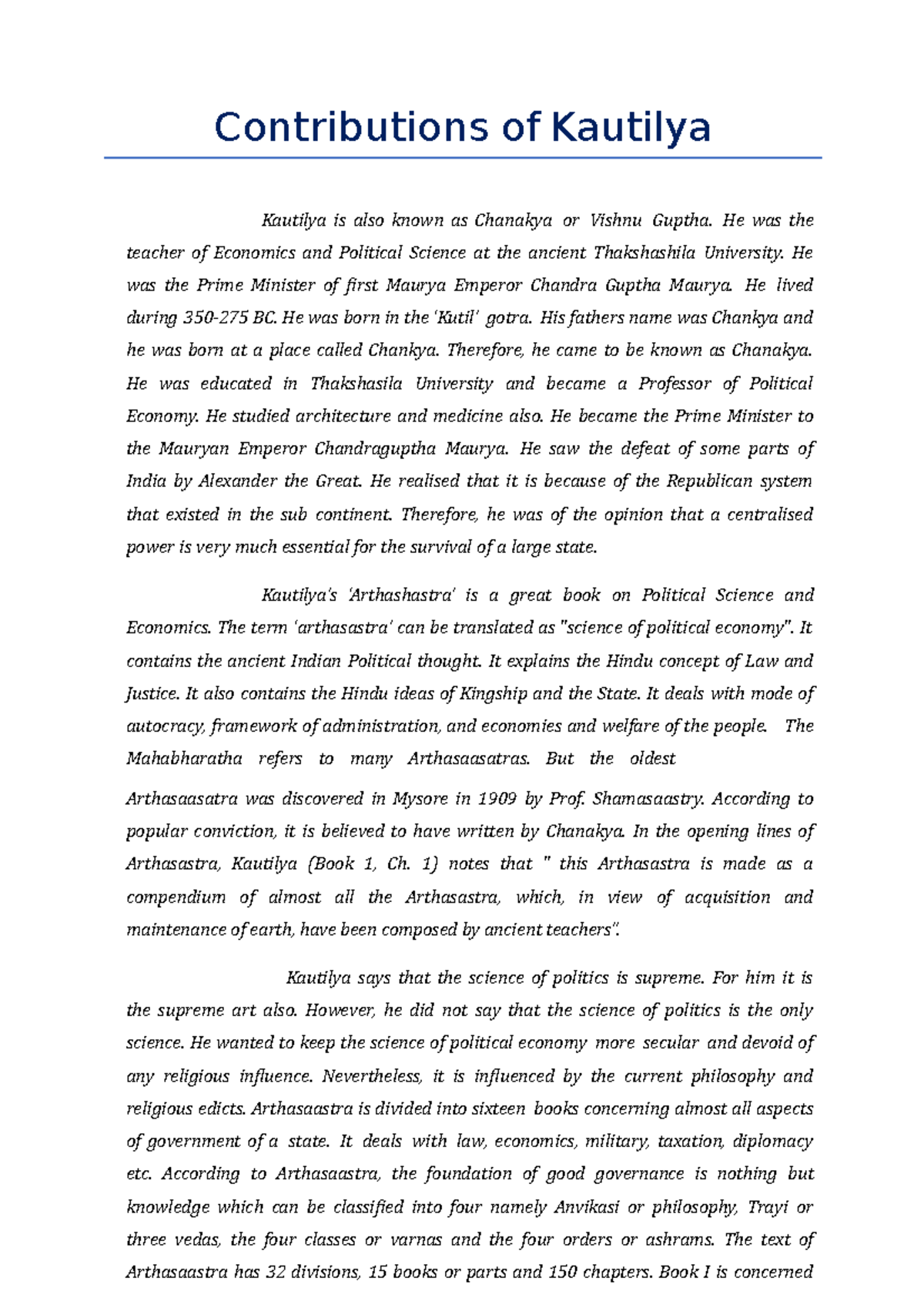 Contributions of Kautilya - Contributions of Kautilya Kautilya is also ...