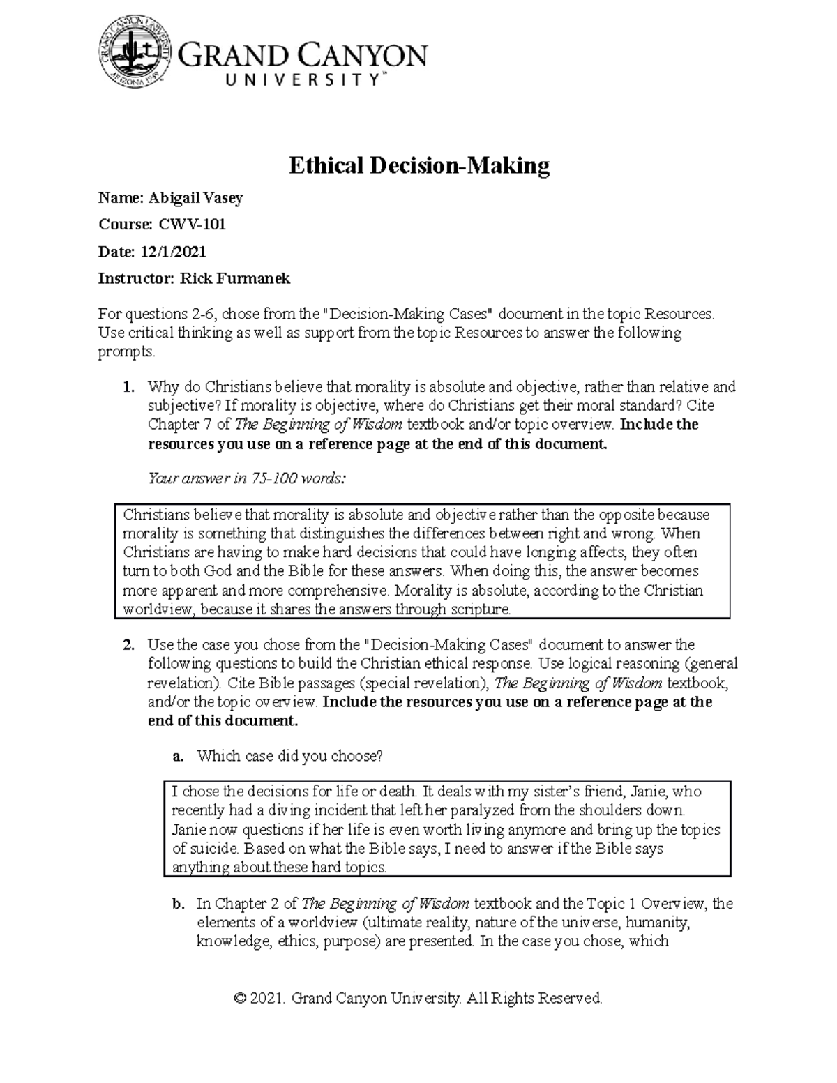 Ethical Decision Making - Ethical Decision-Making Name: Abigail Vasey ...