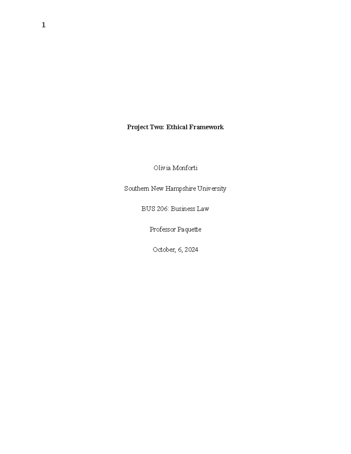 Project 2 Ethical Test BUS 206 - Project Two: Ethical Framework Olivia ...