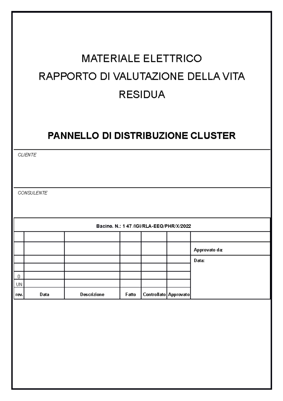 Residual Life Assessment 6 (24) - RAPPORTO DI VALUTAZIONE DELLA VITA ...