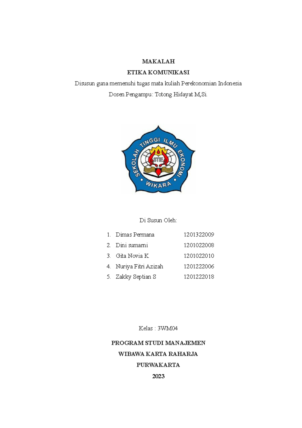 Makalah ETIK Wikara Kelompok - MAKALAH ETIKA KOMUNIKASI Disusun guna ...
