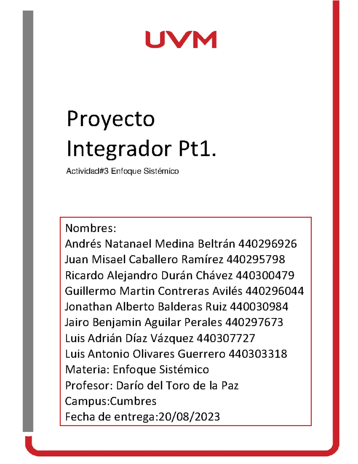 Act#8 enfoque sistémico proyecto integrador - Proyecto Integrador Pt1. Actividad#3 Enfoque ...