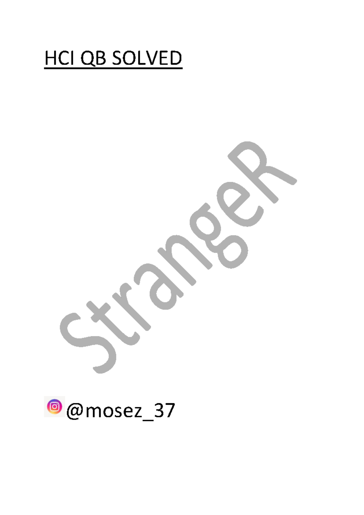 HCI QB Strange R - hello - HCI QB SOLVED @mosez_ Q QUESTIONS 1 Suggest ideas for an interface ...