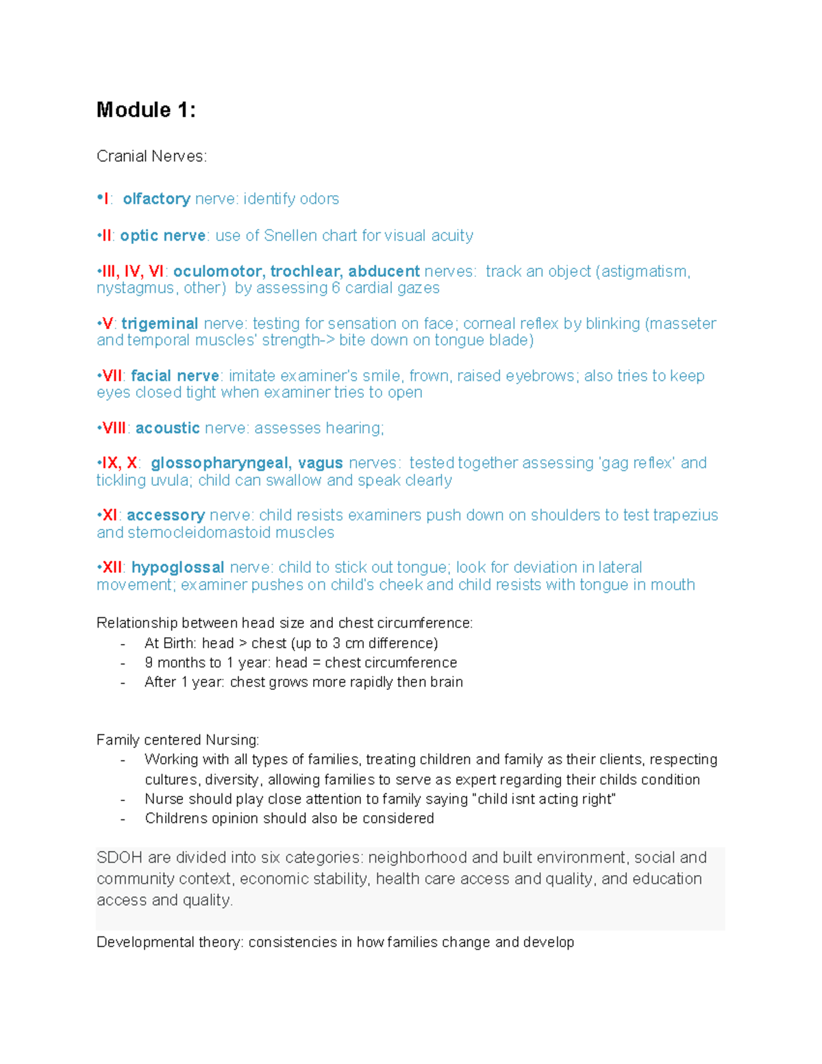 Peds Exam 1 notes - Module 1: Cranial Nerves: • I: olfactory nerve ...