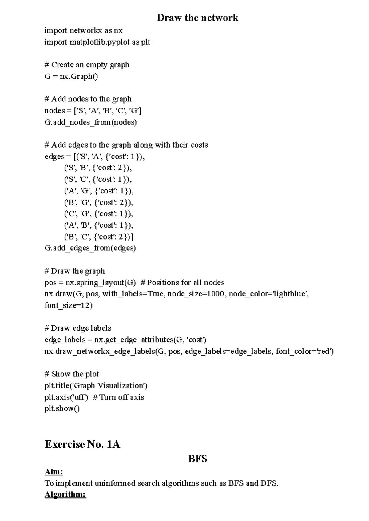 AI & ML Lab Manual - Draw the network import networkx as nx import matplotlib as plt # Create an ...