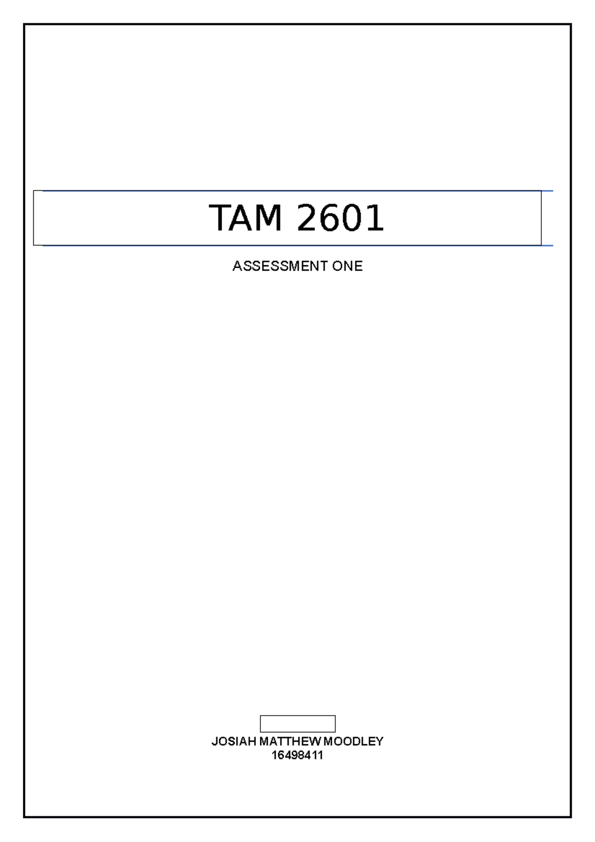 TAM 2601 Assessment ONE DUE 05 MAY - TAM 2601 ASSESSMENT ONE JOSIAH ...