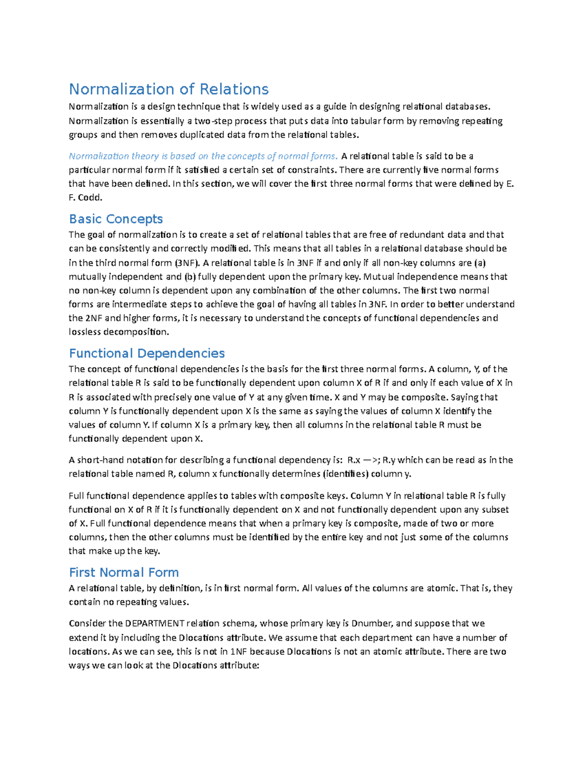 Normalization of Relations - Normalization of Relations Normalization is a design technique that ...