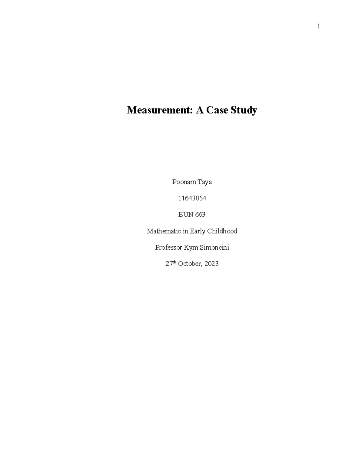 Measurement Case Study - Measurement: A Case Study Poonam Taya 11643854 ...