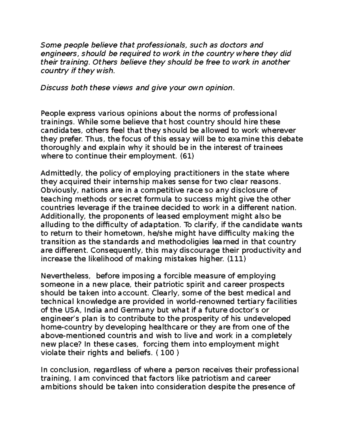 Essay 21 - Some people believe that professionals, such as doctors and ...