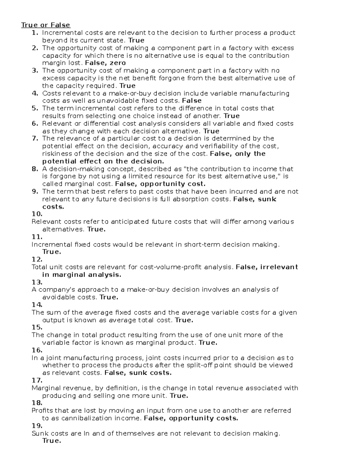 Pdfcoffee - hehe - True or False 1. Incremental costs are relevant to ...