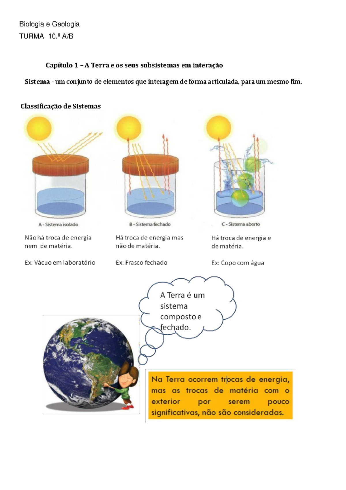 A Terra e os seus subsistemas - Biologia e Geologia TURMA 10.º A/B Capítulo 1 – A Terra e os ...
