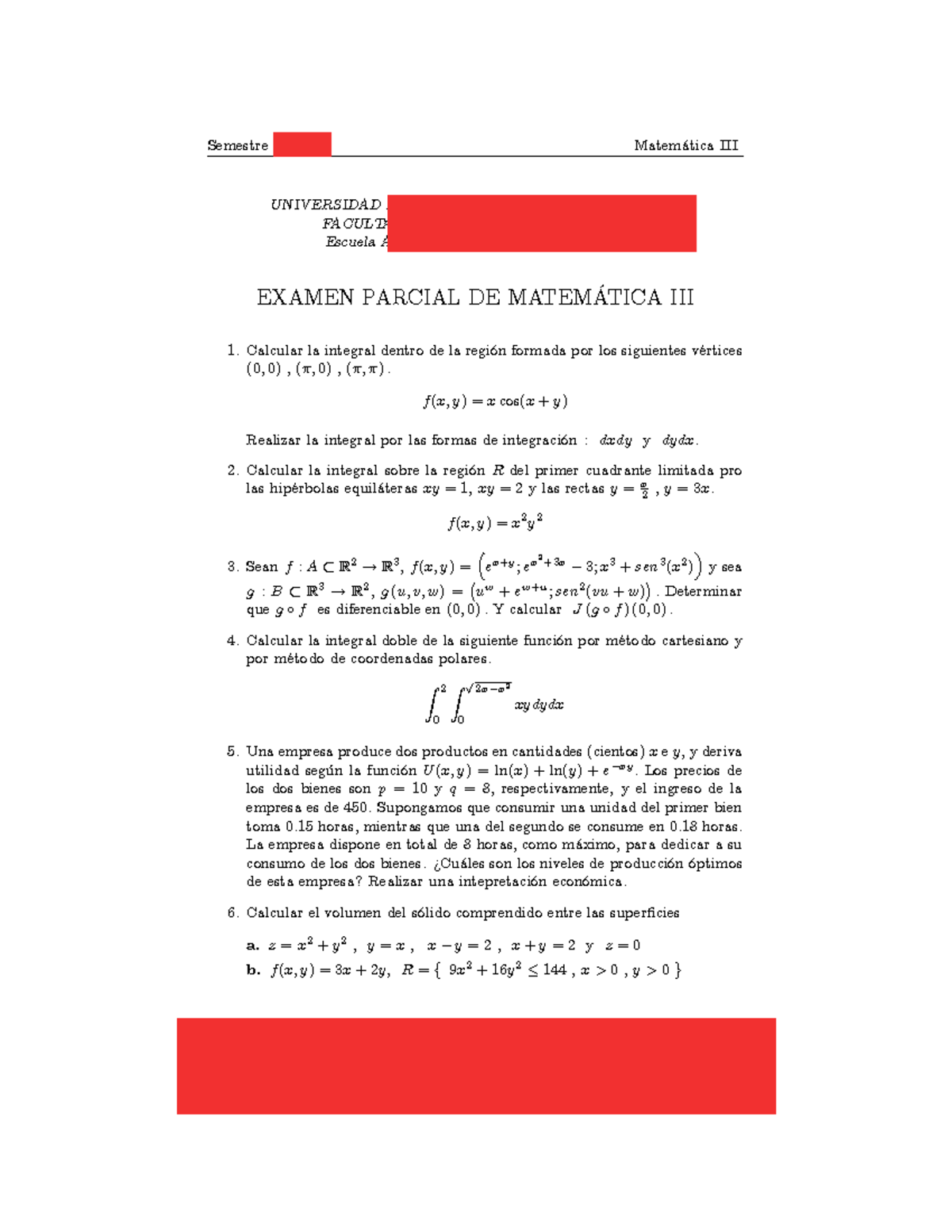 Examen Parcial - Matemática PARA Economía 3 (2) - Semestre 2020-I Matem·tica III UNIVERSIDAD ...