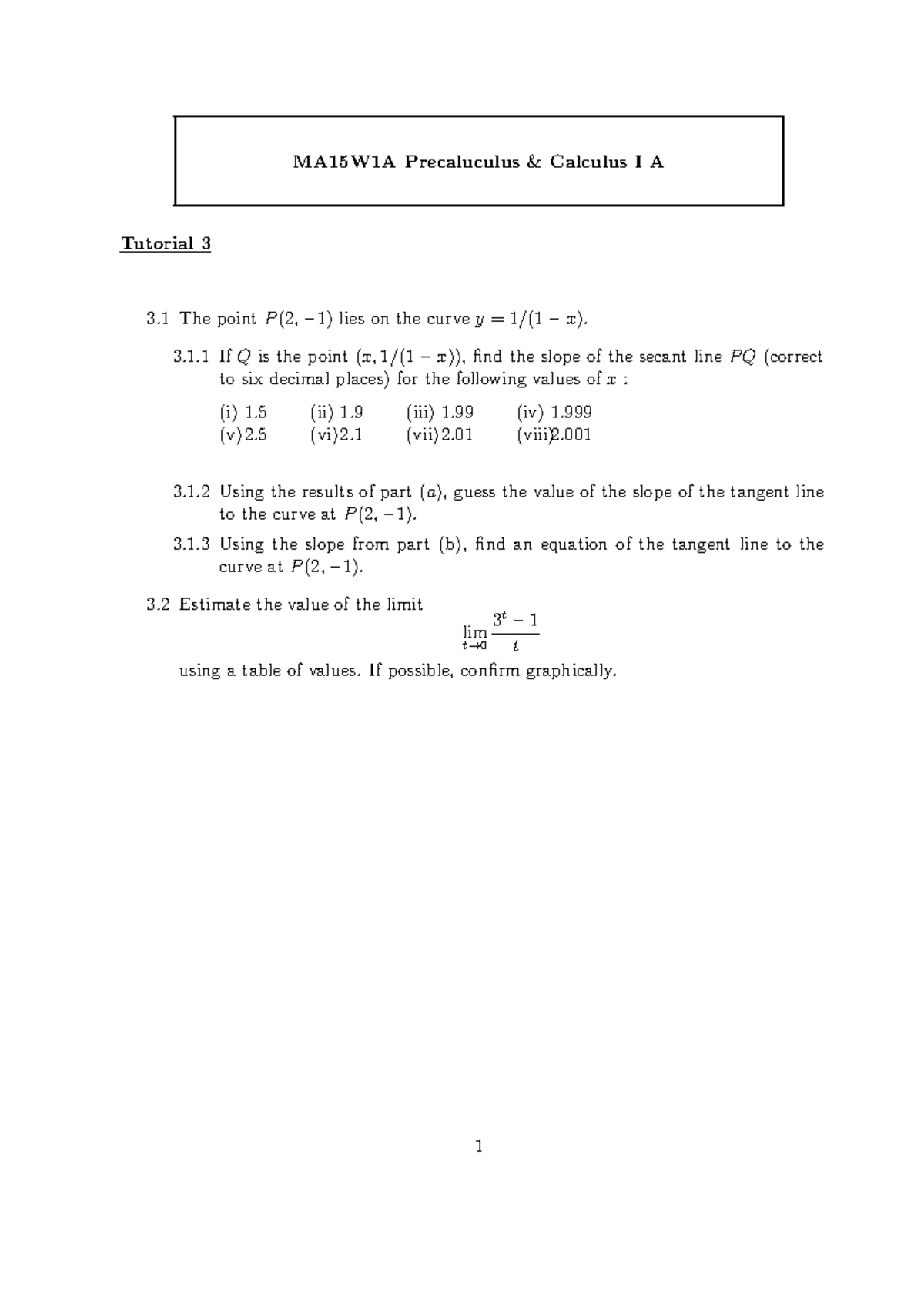MA15W1A - Tutorial 3 & 4 - Practice - MA15W1A Precaluculus & Calculus I A Tutorial 3 3 The point ...