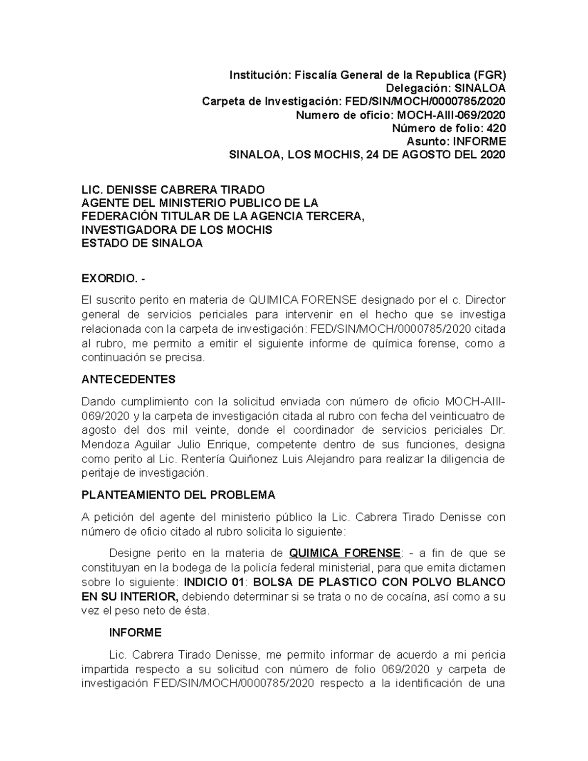 Informe quimica forense - Institución: Fiscalía General de la Republica ...