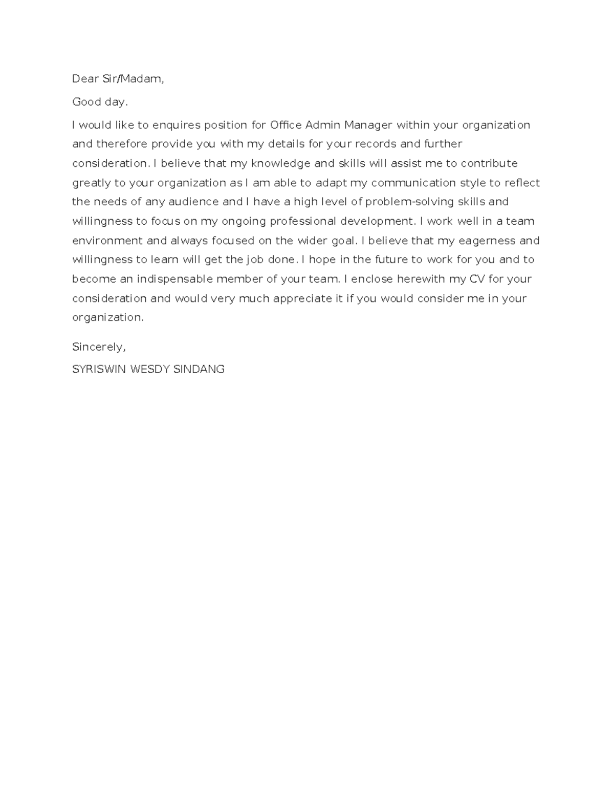 Cover Letter - i know - Dear Sir/Madam, Good day. I would like to ...