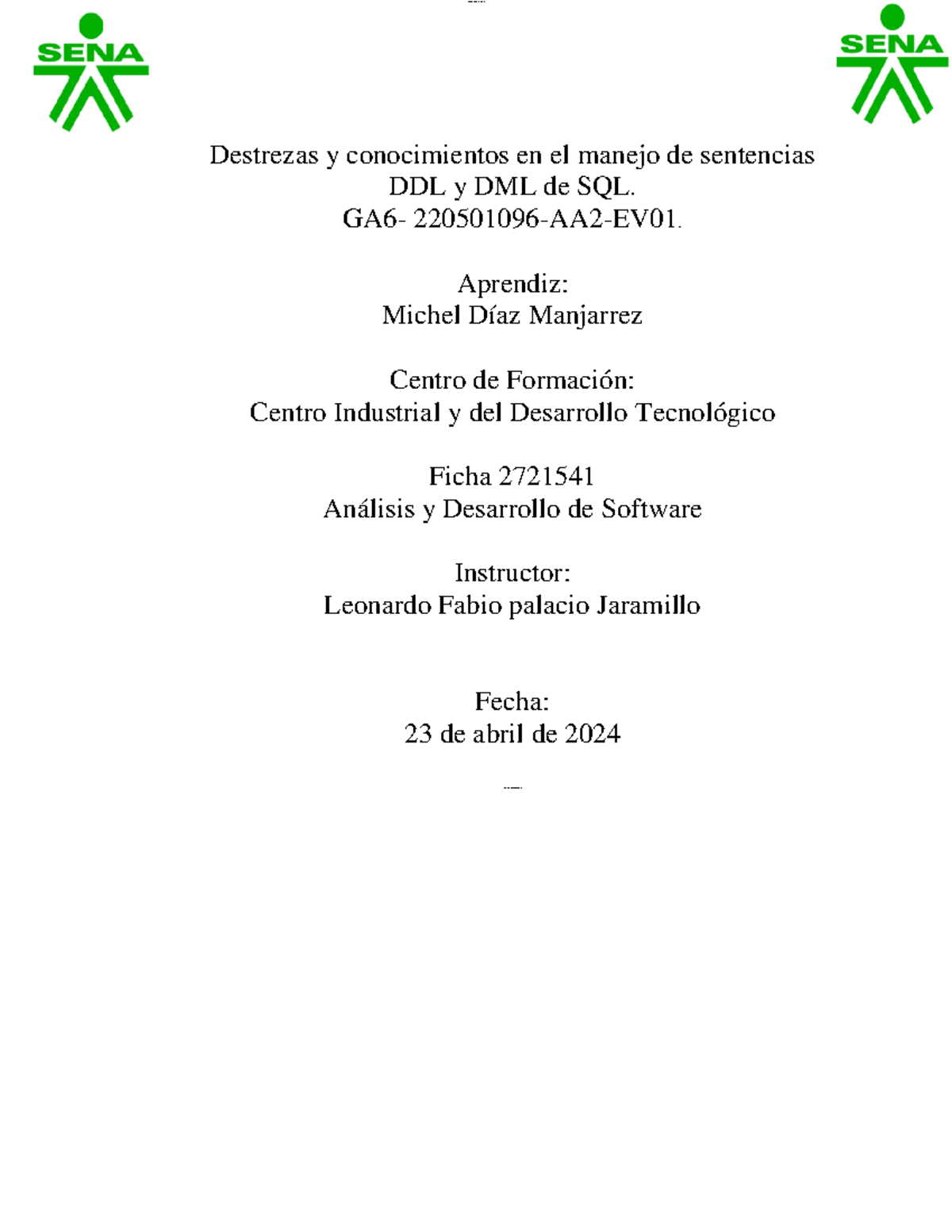 Destrezas y conocimientos en el manejo de sentencias ddl y dml de sql ...