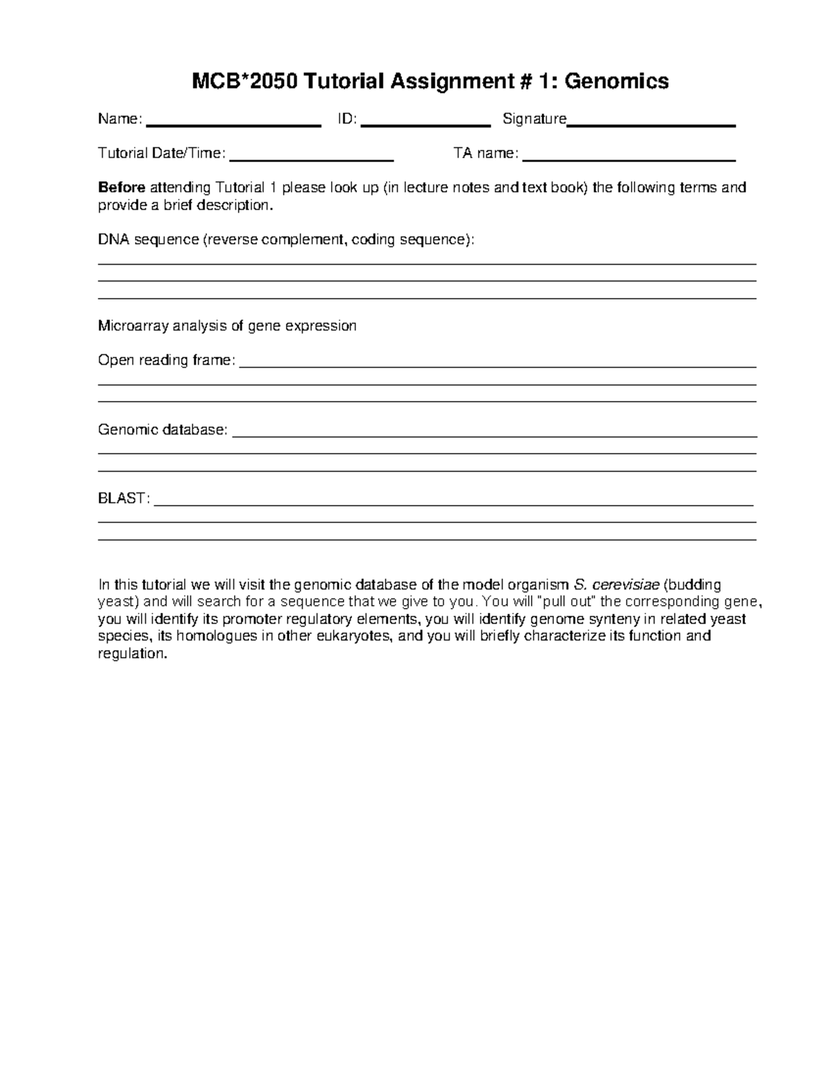 MCB2050 W19 tutorial 1 genomics - MCB*2050 Tutorial Assignment # 1: Genomics Name: ID: Signature ...
