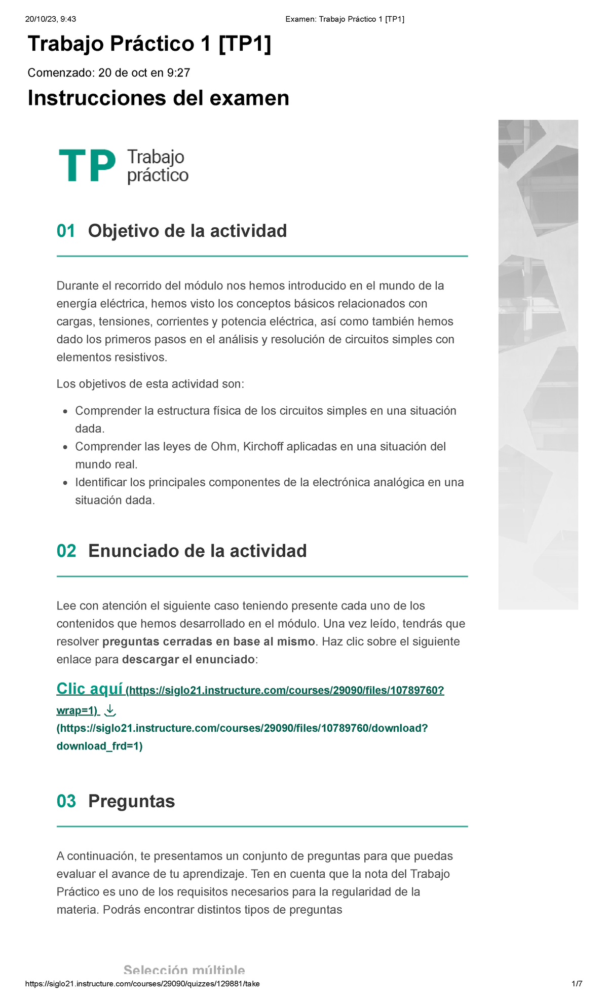 Examen Trabajo Práctico 1 [TP1] 1 al 95% - Trabajo Práctico 1 [TP1] Comenzado: 20 de oct en 9 ...