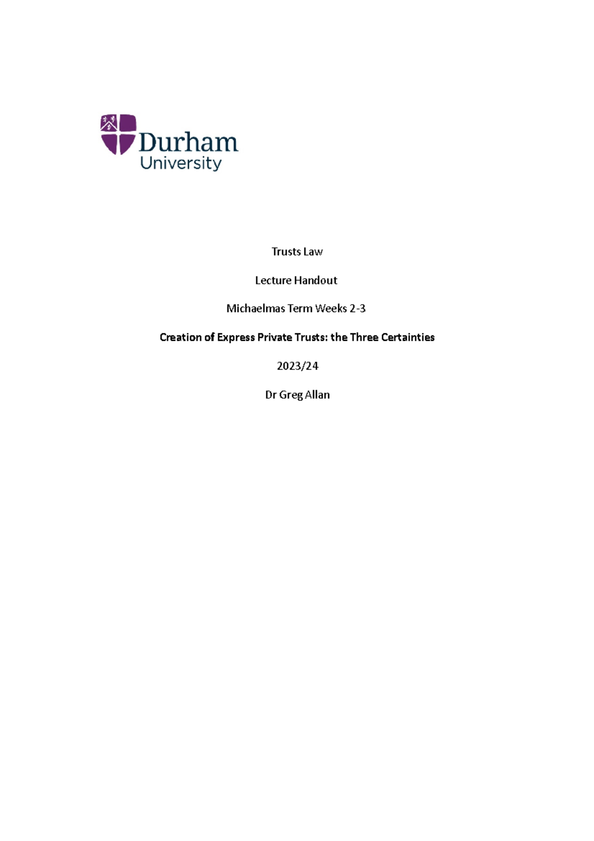 Lecture Handout Week 2-3 Three Certainties - Trusts Law Lecture Handout ...