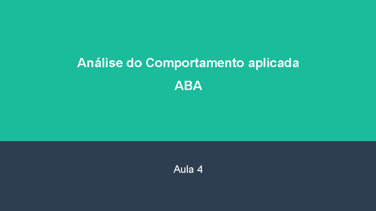 Aula 4 - ABA como suporte a inclusão escolar - Análise do Comportamento ...