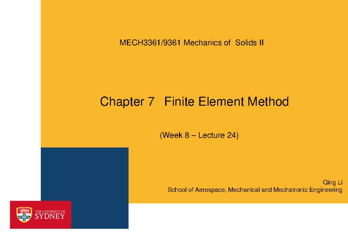 Lecture 24 - Chapter 7 Finite Element Method MECH3361/9361 Mechanics of ...