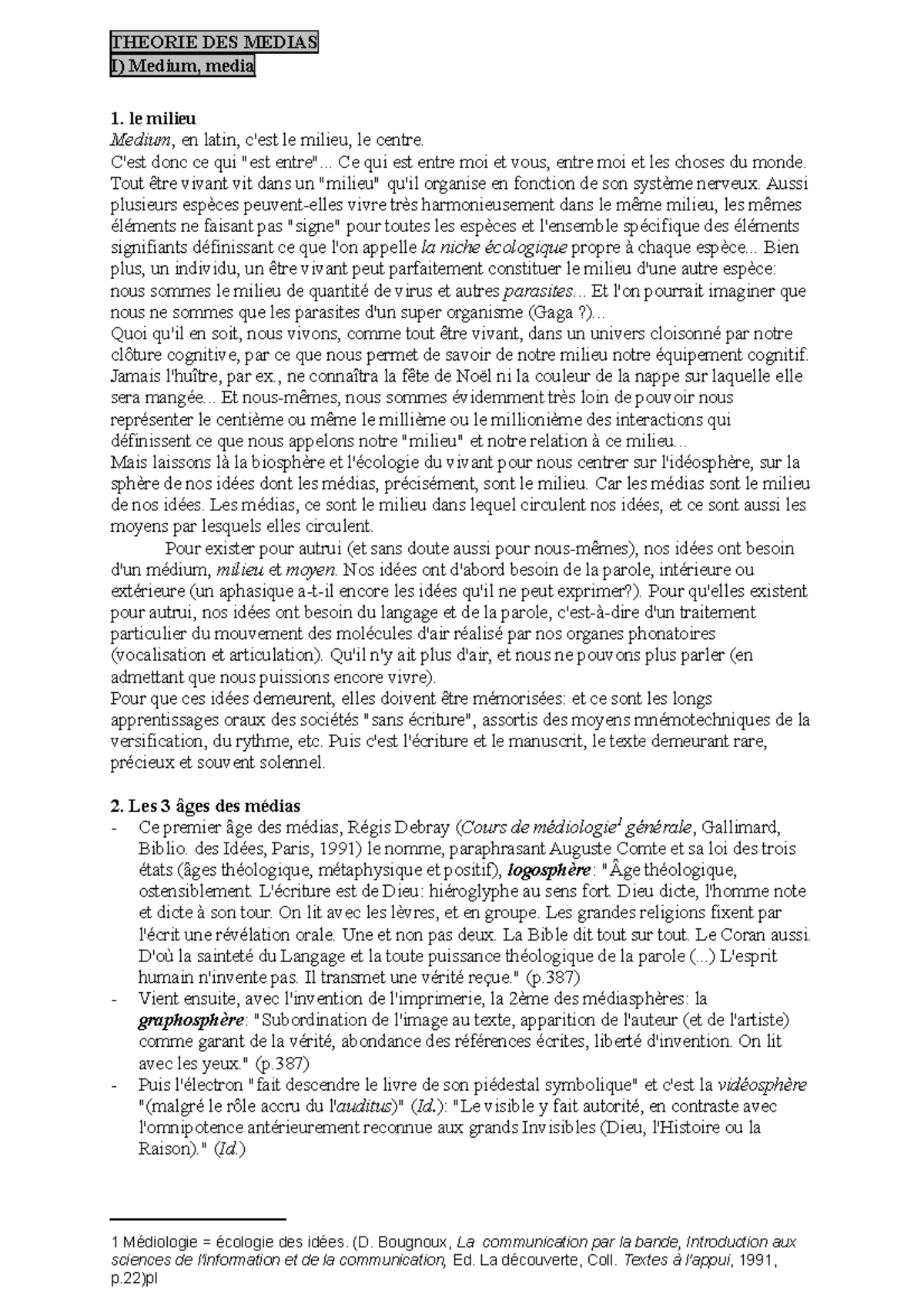 Theories medias - communication - THEORIE DES MEDIAS I) Medium, media ...