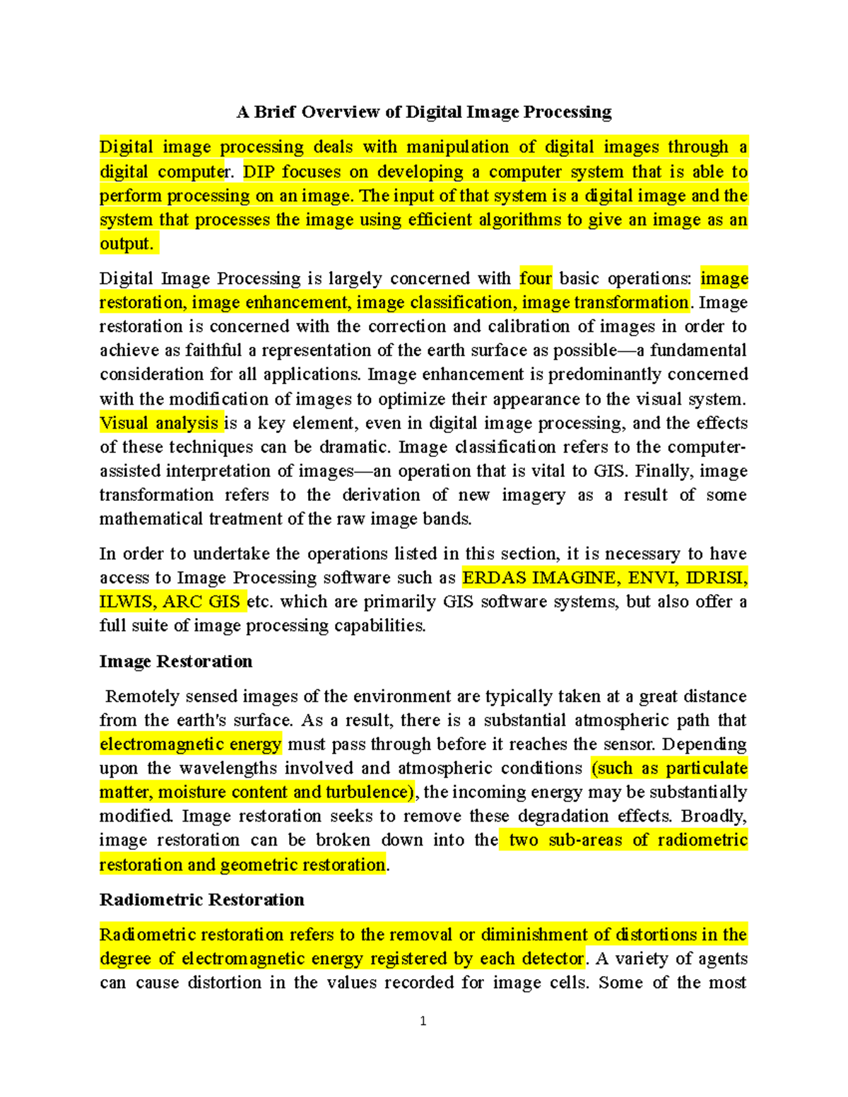 A Brief Overview of Digital Image Processing - DIP focuses on developing a computer system that ...