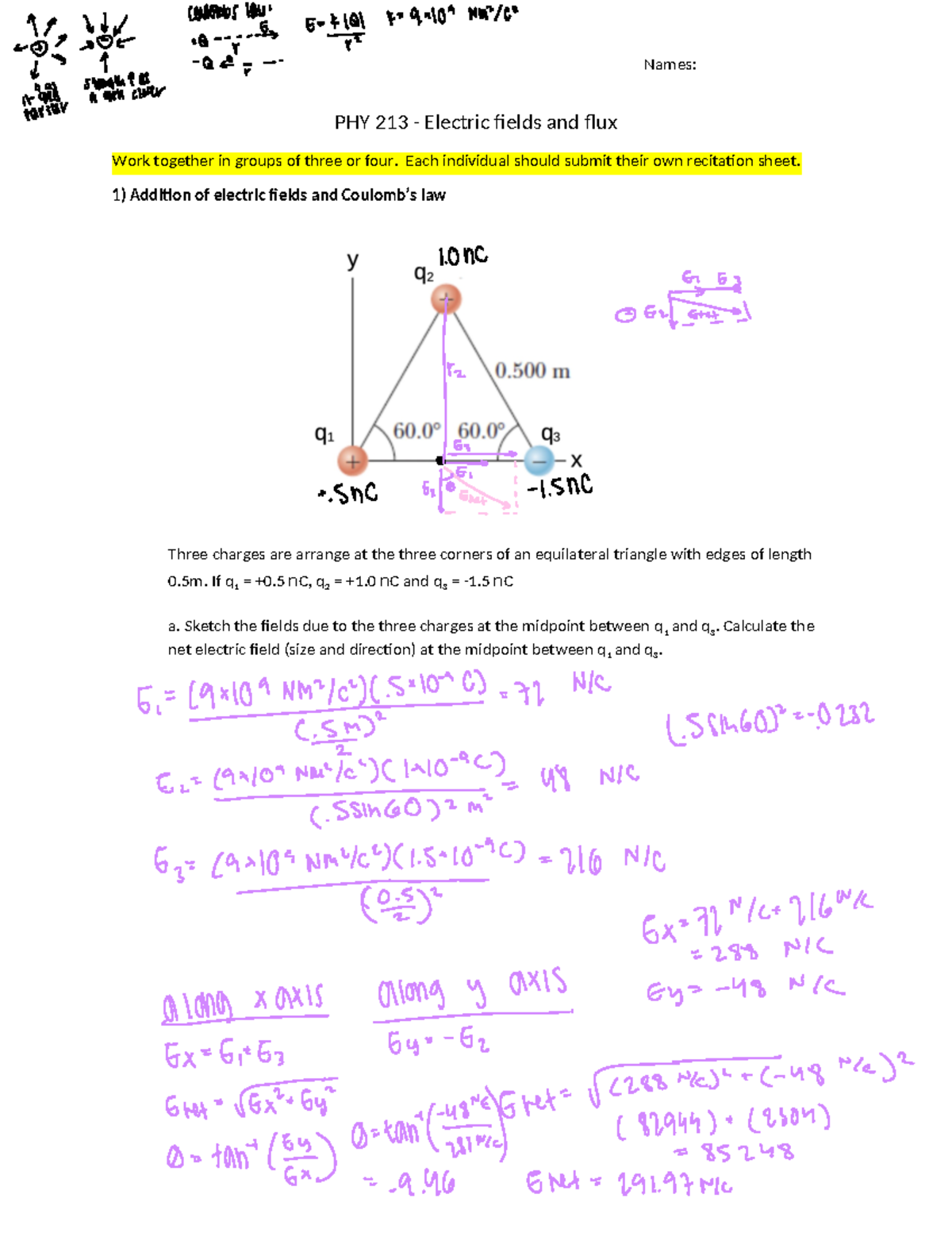 Physics Recitation 2 - Names: PHY 213 - Electric 5elds and 8ux Work together in groups of three ...