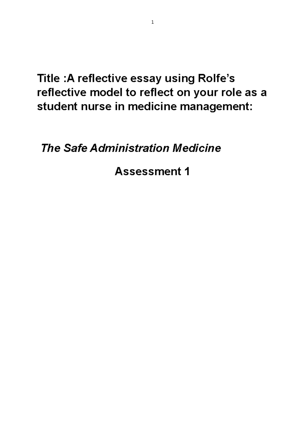 ROLF Model Assignment - Title :A reflective essay using Rolfe’s ...