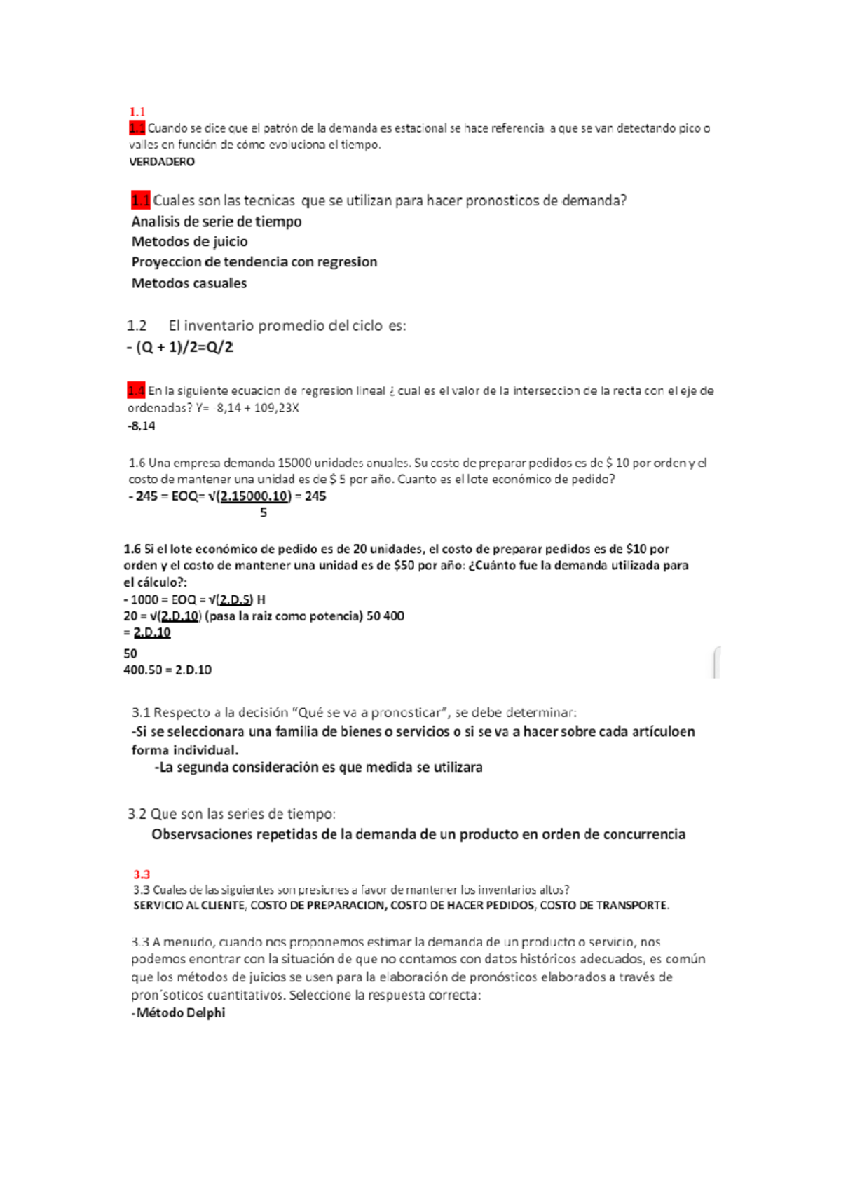 Examen M1 Y M2 Produccion - 1 Cuando se dice que el patrón de la demanda es estacional se hace ...