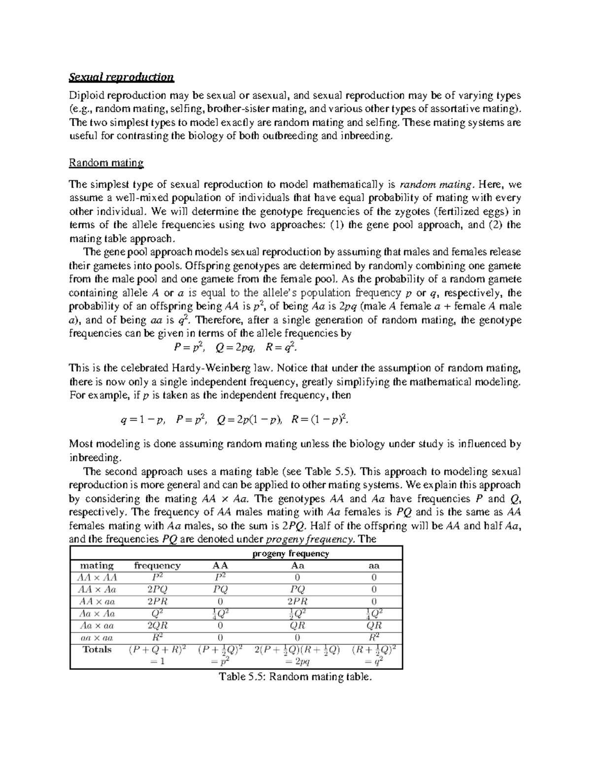 Sexual reproduction - , random mating, selfing, brother-sister mating ...