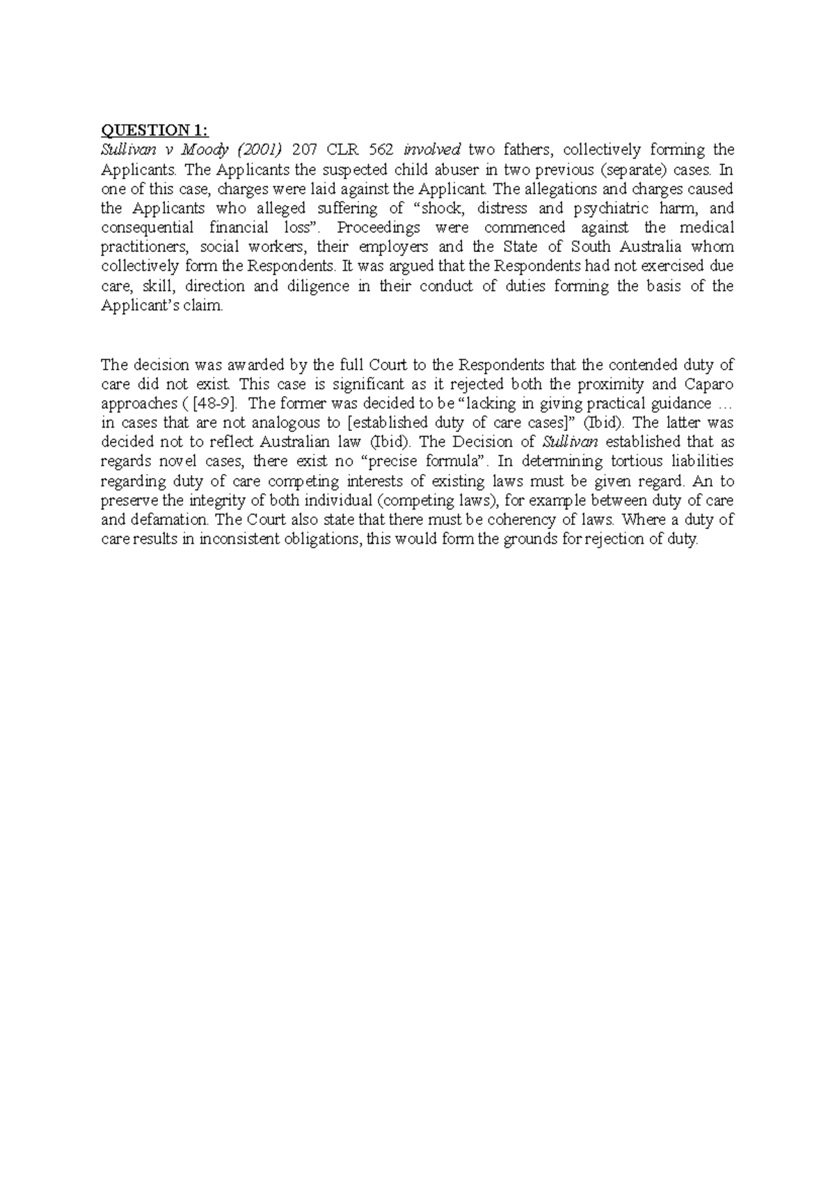 Torts tutorial preperation (DOC WK6) - QUESTION 1: Sullivan v Moody ...