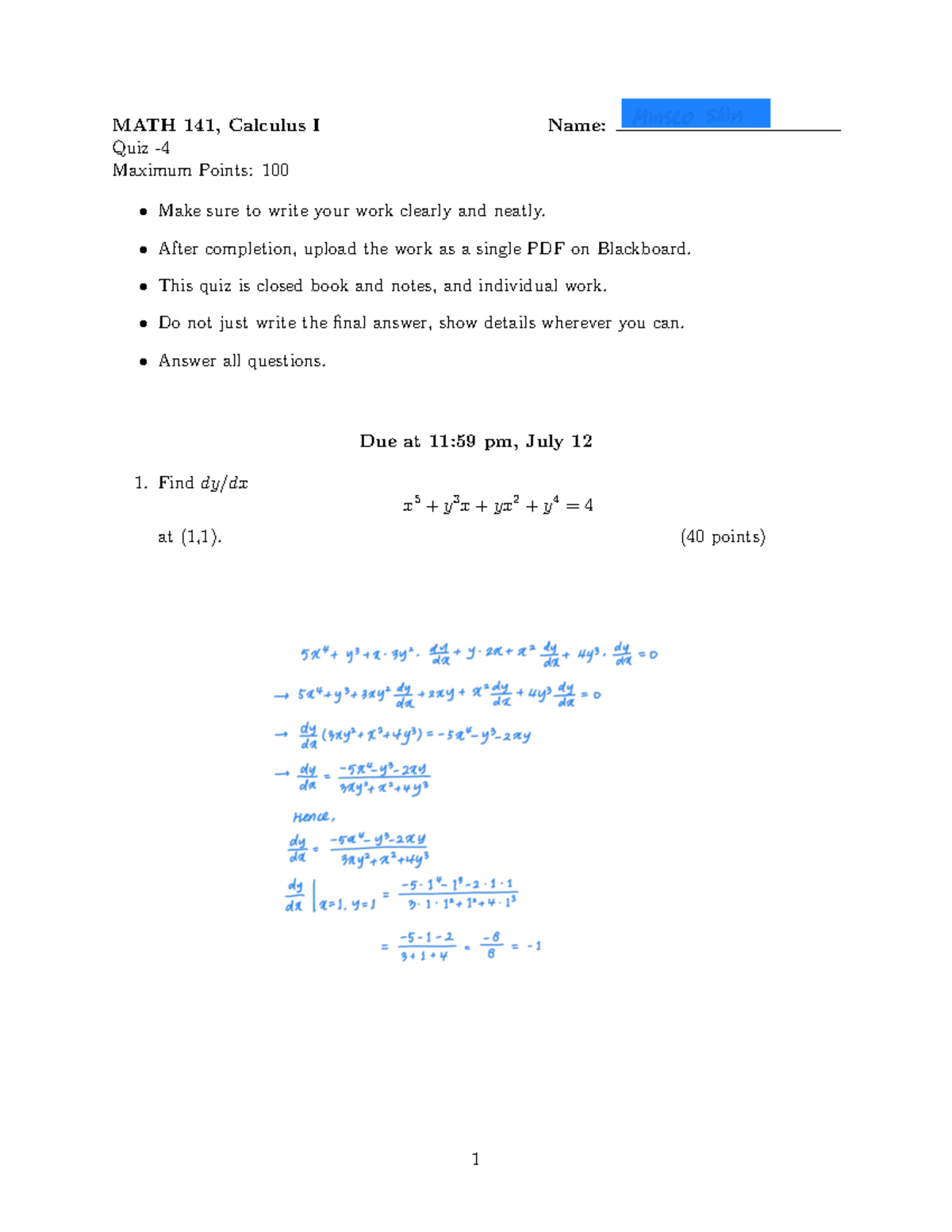 Quiz 4 Math 141 Summer 2022 - MATH 141, Calculus I Name: Quiz - Maximum Points: 100 Make sure to ...