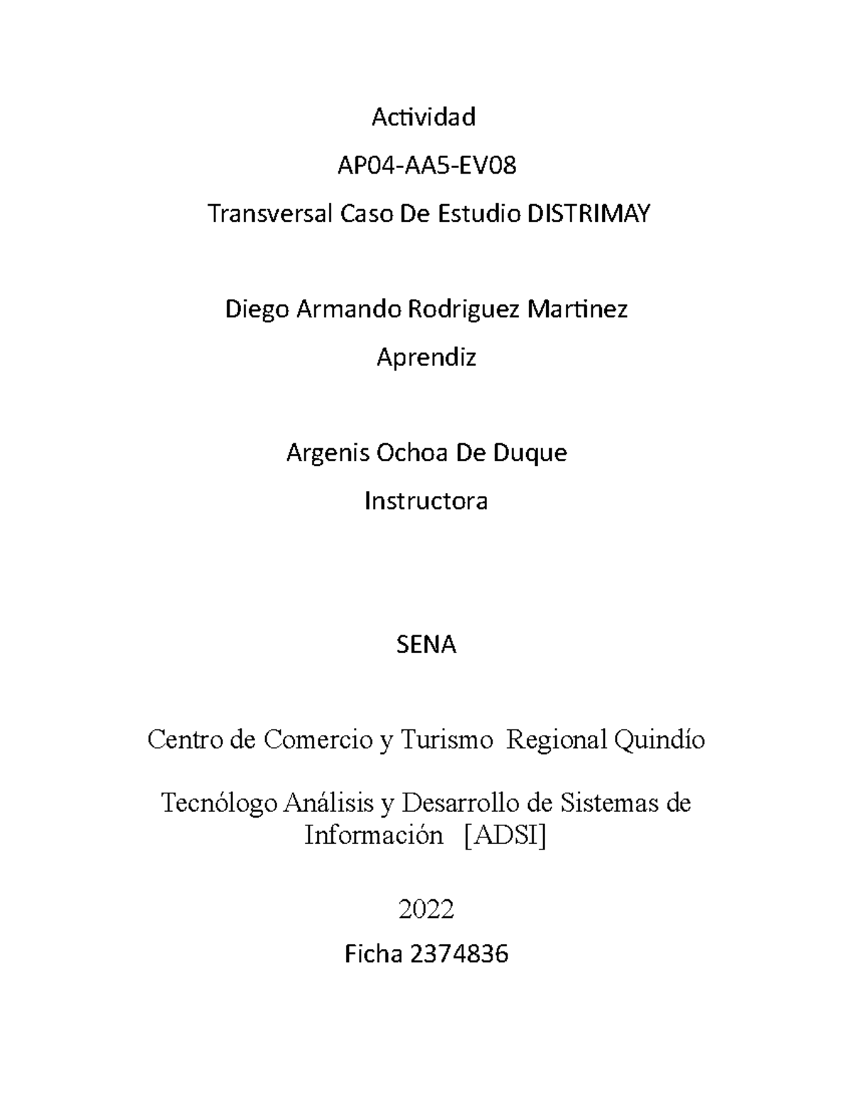 AP04-AA5-EV08 mayorista distrimay - Actividad AP04-AA5-EV Transversal Caso De Estudio DISTRIMAY ...