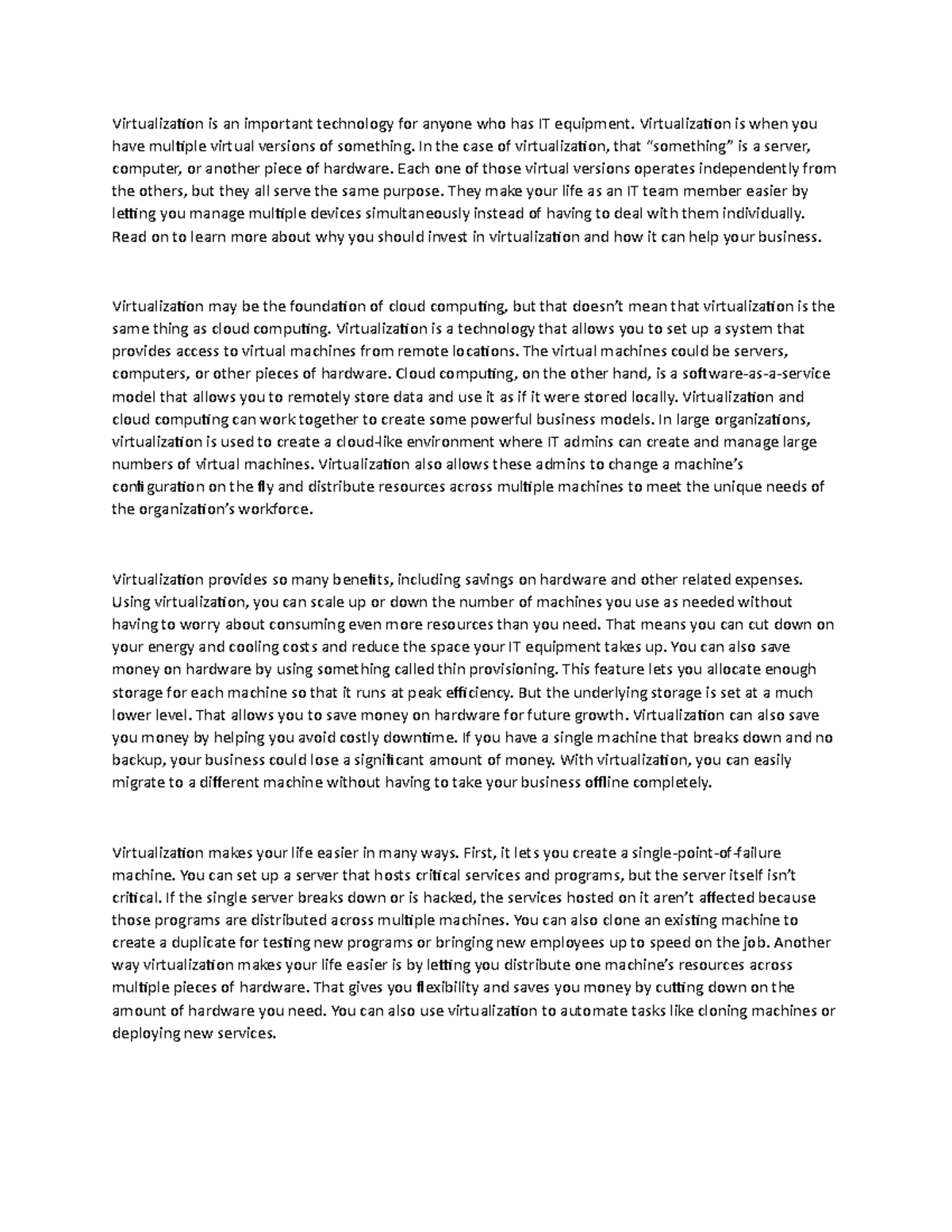 Why should people Invest In Virtualization - Virtualization is an important technology for ...