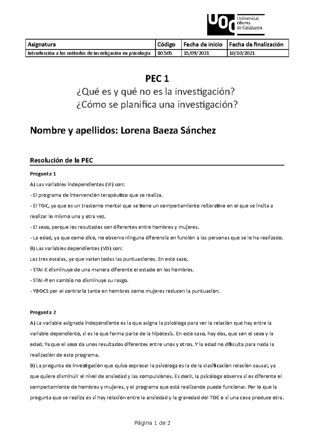 Que es y que no es la investigacion 09-10-2021 PEC1 - Asignatura Código Fecha de inicio Fecha de ...