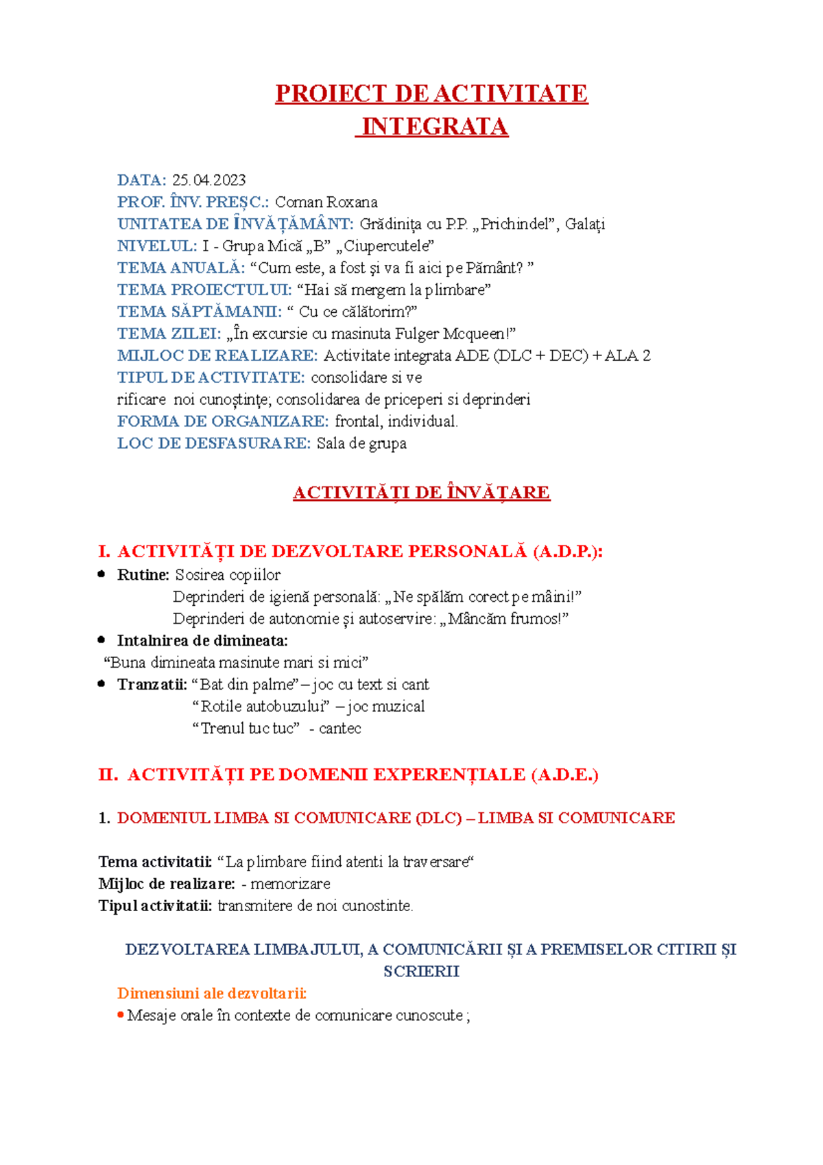 Proiect de activitate integrata Mijloace de transport tereste - PROIECT DE ACTIVITATE INTEGRATA ...