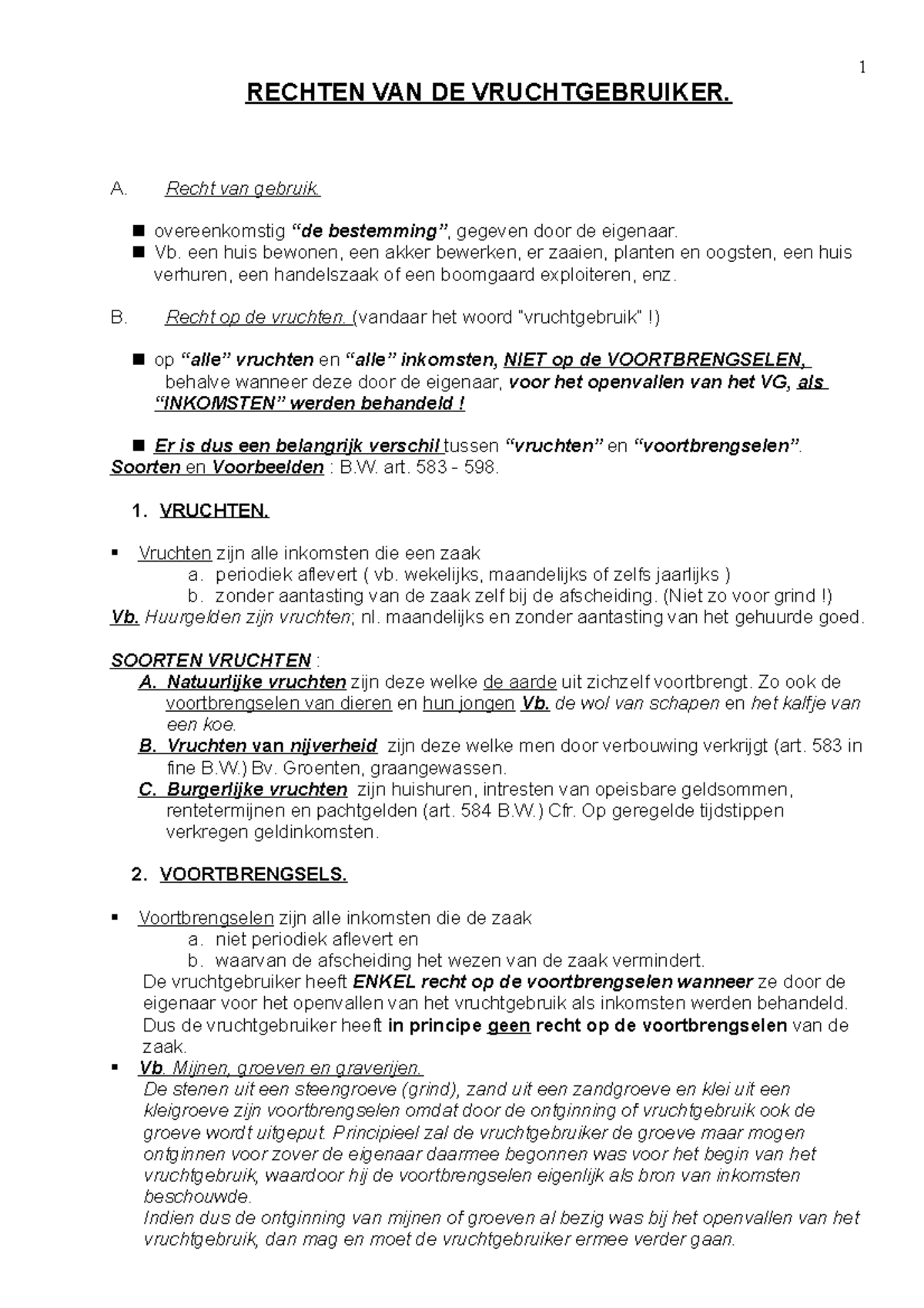 Recht en VAN DE Vruchtgebruiker Uitgebreide versie - 1 RECHTEN VAN DE ...