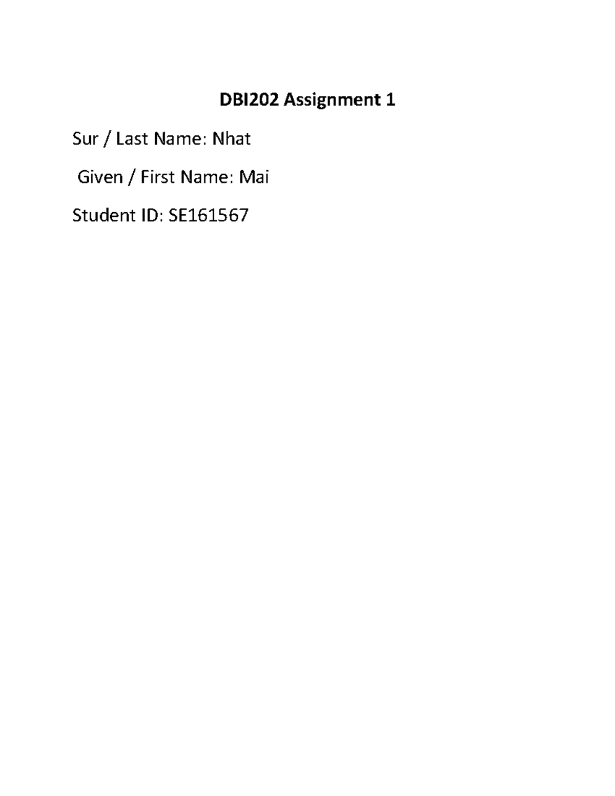 DBI202-Ass1 - Introduce about SQL - DBI202 Assignment 1 Sur / Last Name: Nhat Given / First Name ...