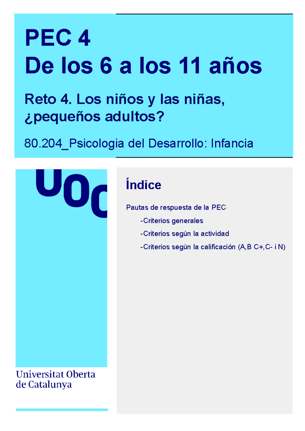 Pautas-Respuesta PEC 4 23-24 sem1 - PEC 4 De los 6 a los 11 años Reto 4. Los niños y las niñas ...