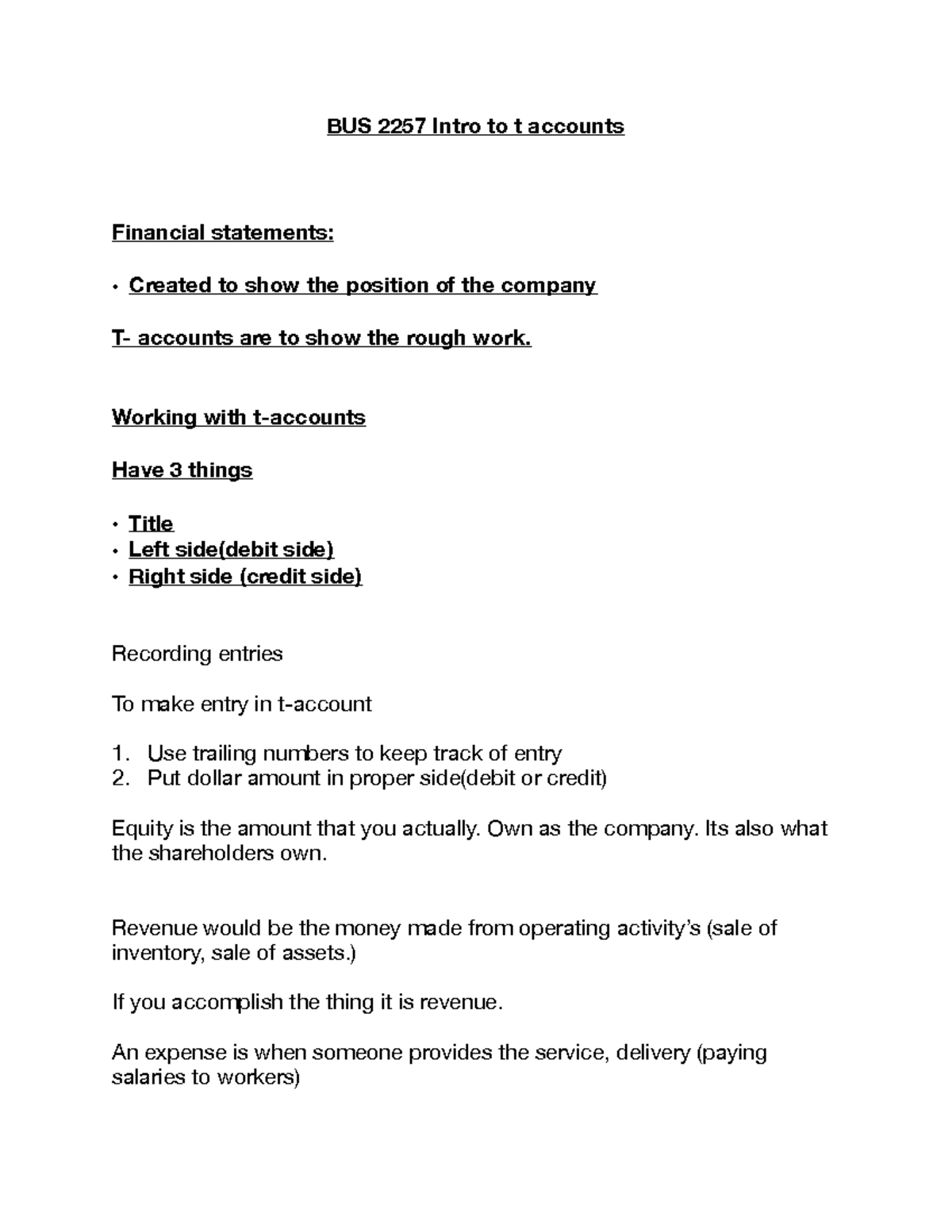 Bus 2257 lecture 1 - BUS 2257 Intro to t accounts Financial statements ...