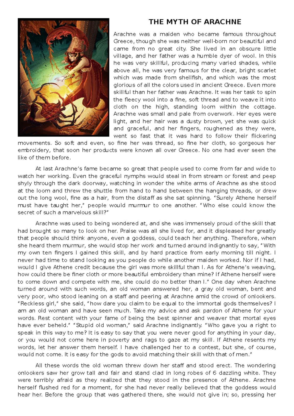 THE MYTH OF Arachne - myth - THE MYTH OF ARACHNE Arachne was a maiden ...