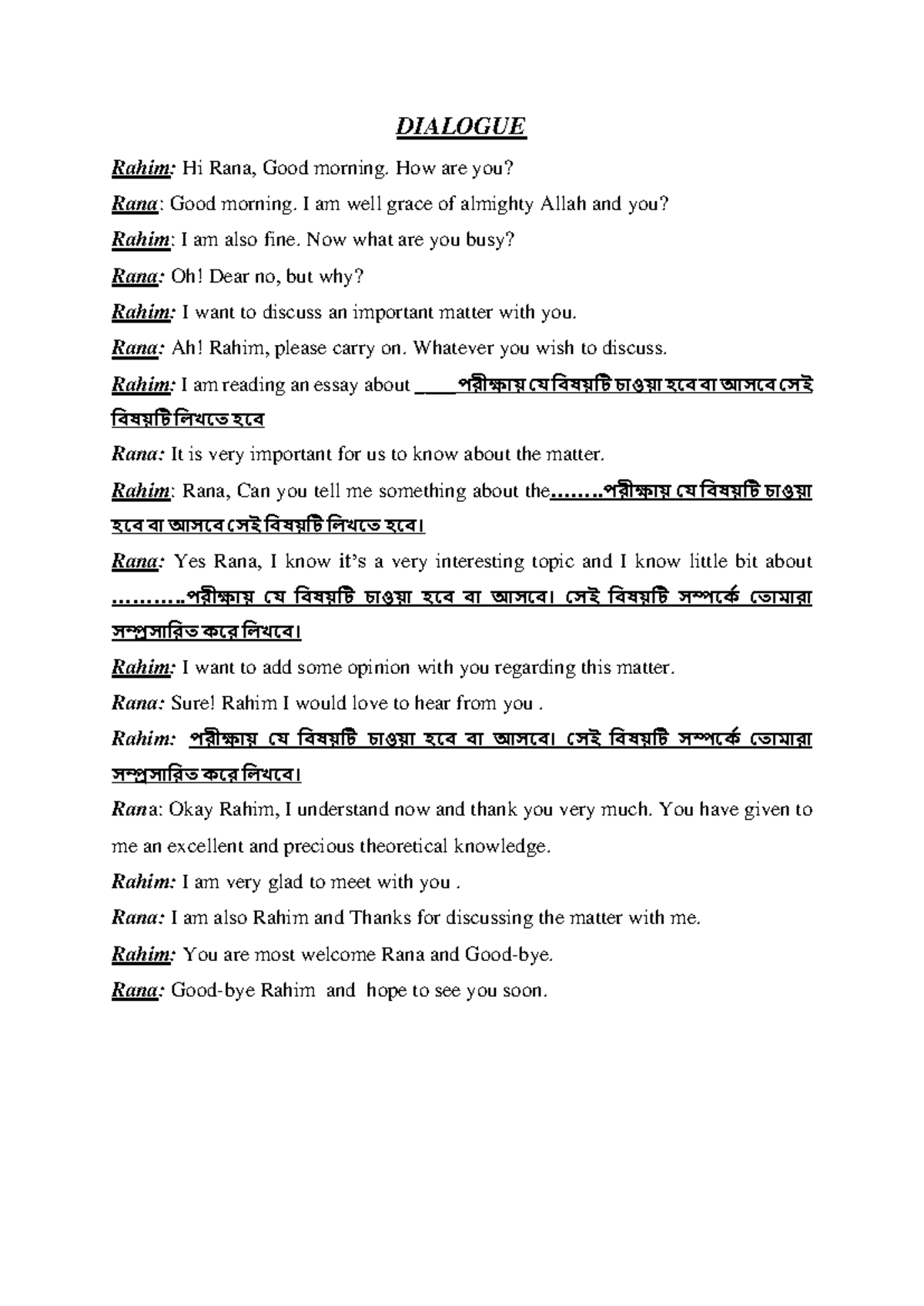 Dialogue - DIALOGUE Rahim: Hi Rana, Good morning. How are you? Rana ...