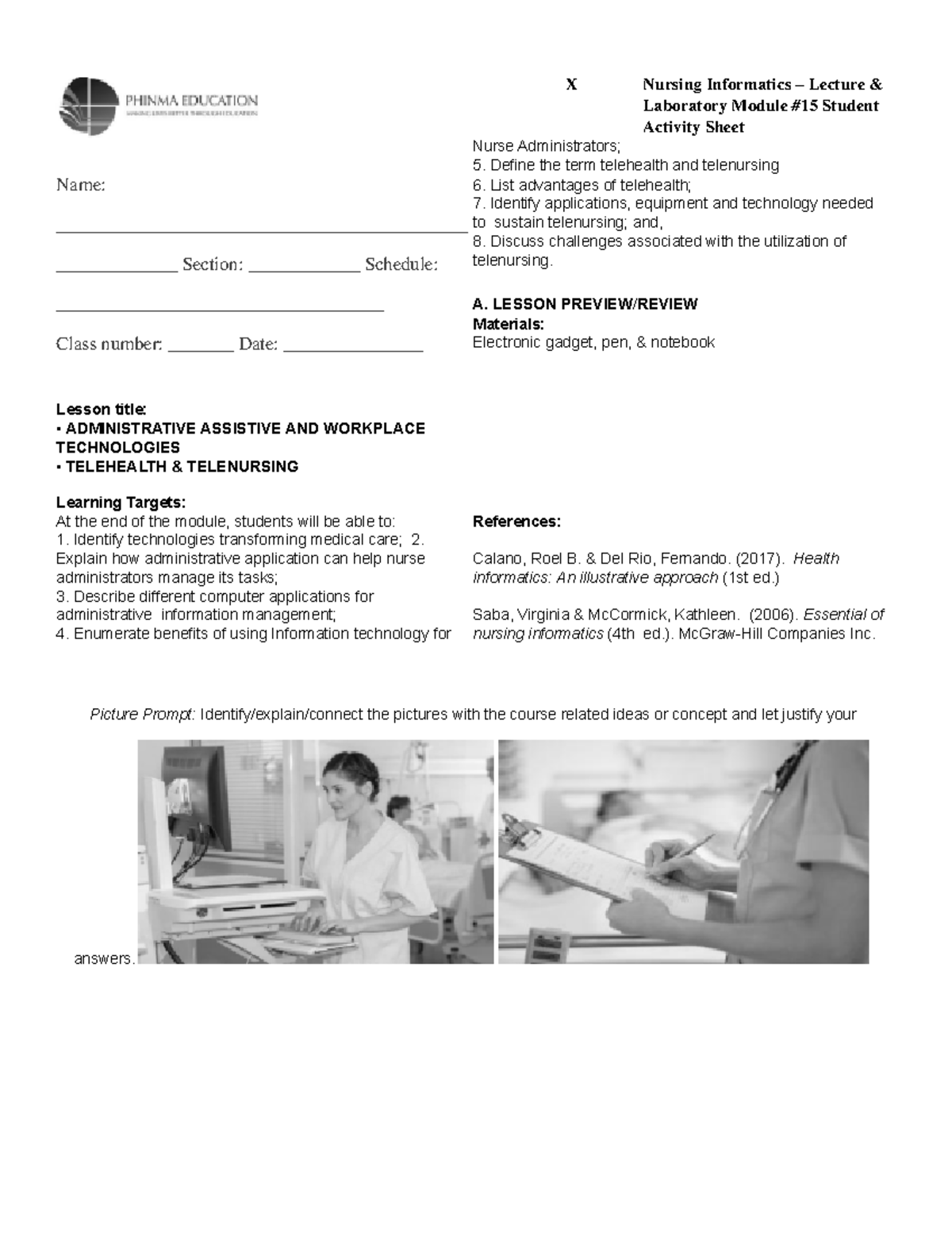 NURSING INFORMARTICS SAS 15 - X Nursing Informatics – Lecture & Laboratory Module #15 Student ...