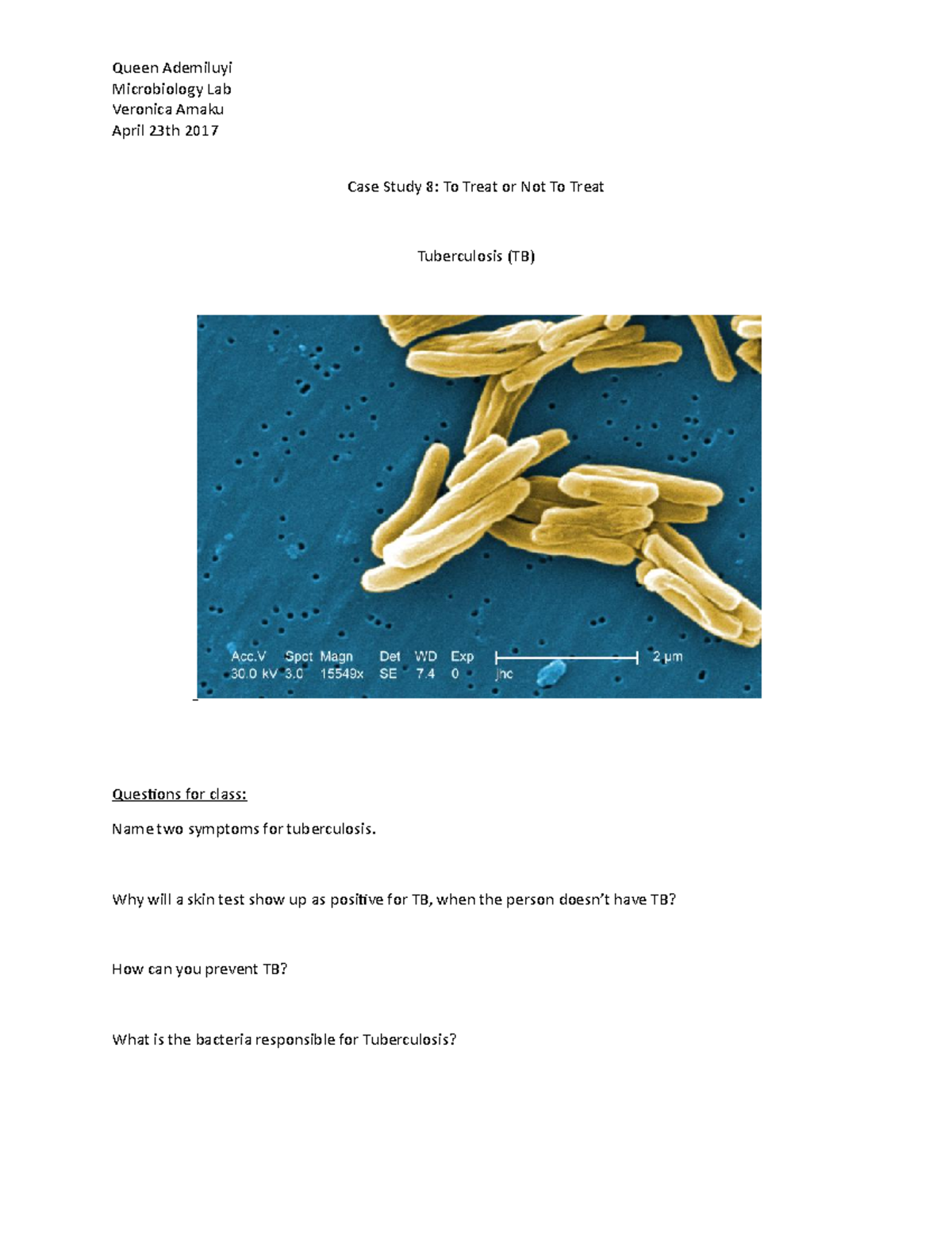 My case study is about Tuberculosis - Microbiology Lab Veronica Amaku ...