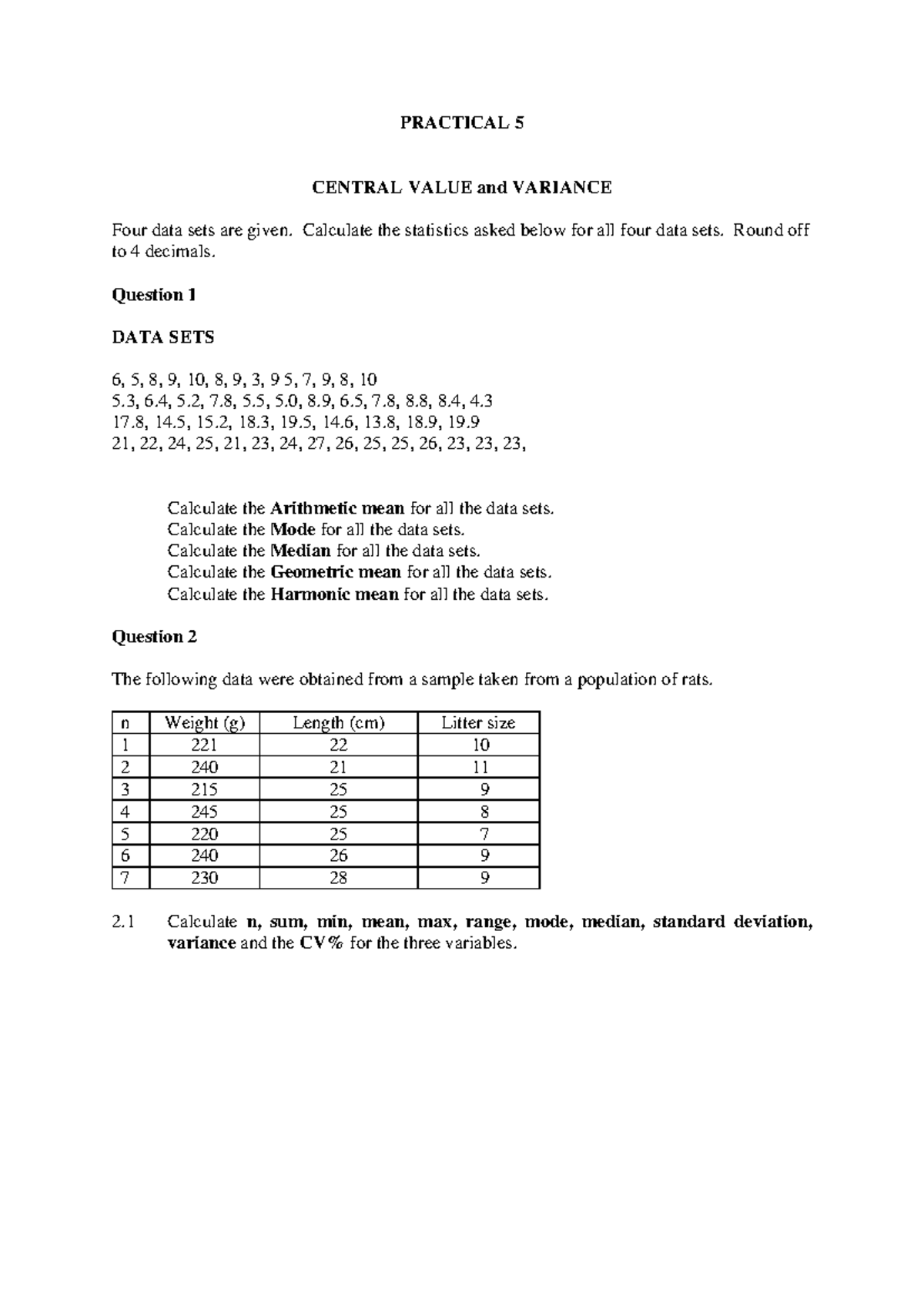 2024 Practical 5 - PRACTICAL 5 CENTRAL VALUE and VARIANCE Four data sets are given. Calculate ...