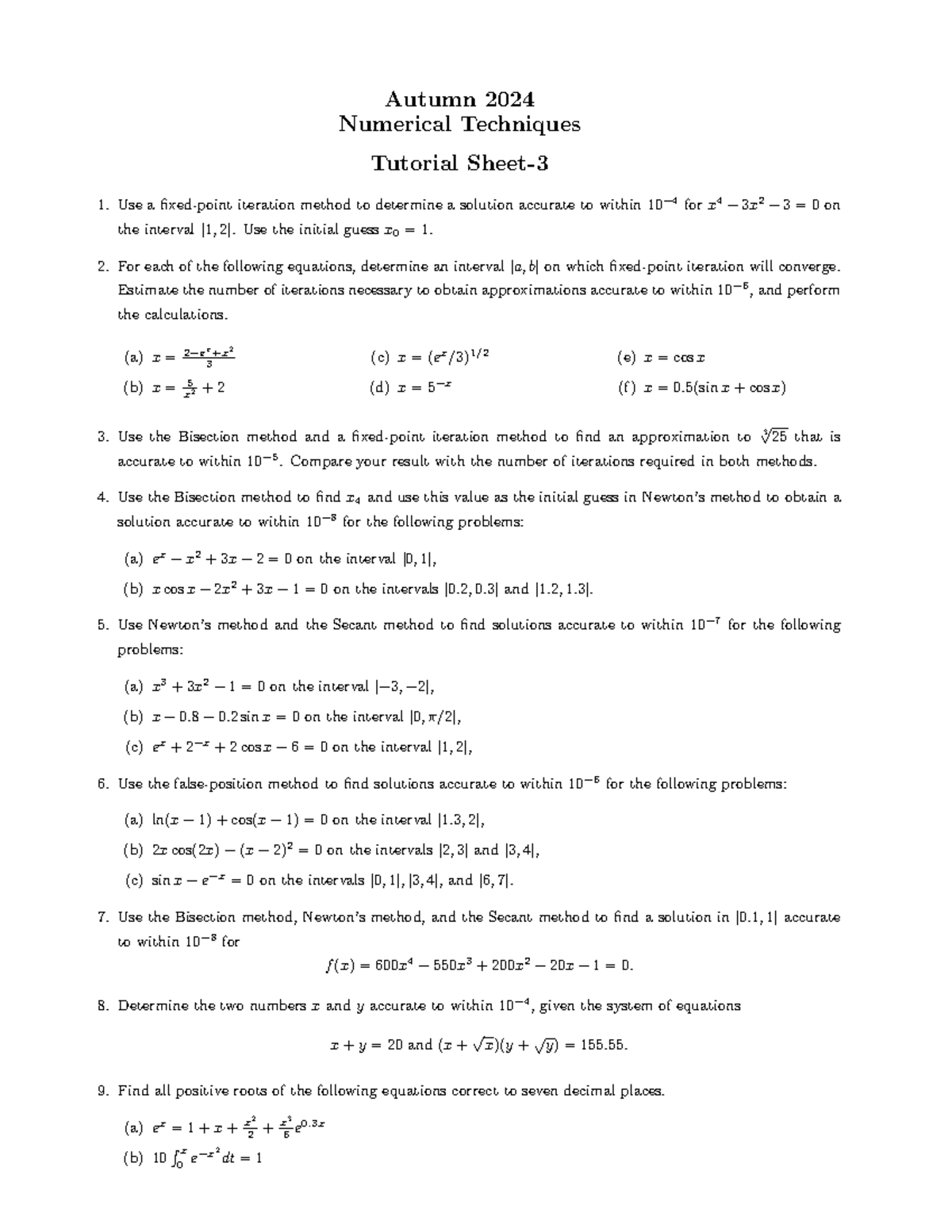 Tutsheet-3-2 - Numerical techniques - Autumn 2024 Numerical Techniques Tutorial Sheet- Use a ...